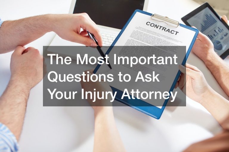 The Most Important Questions to Ask Your Injury Attorney - Legal ...
