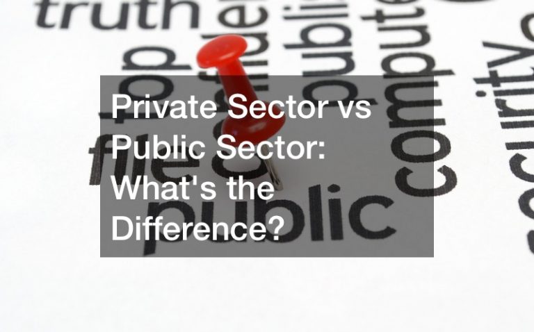 Private Sector vs Public Sector Whats the Difference? - Legal Business News Private Sector vs Public Sector Whats the Difference? - Legal Business News
